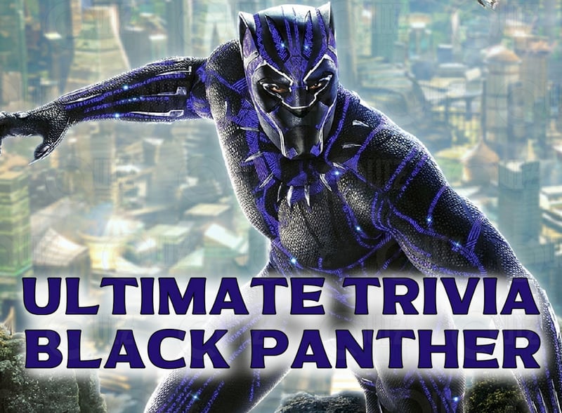 The Ultimate Black Panther Quiz