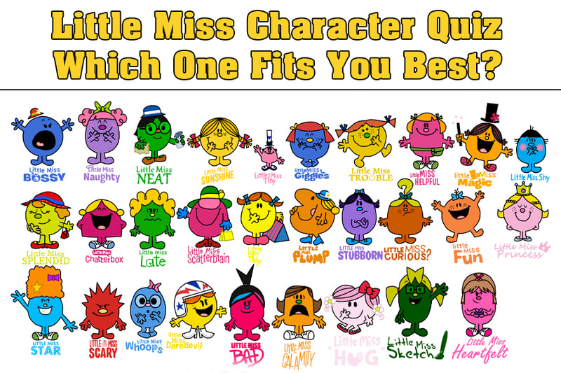 Little Miss Character Quiz: Which One Fits You Best?