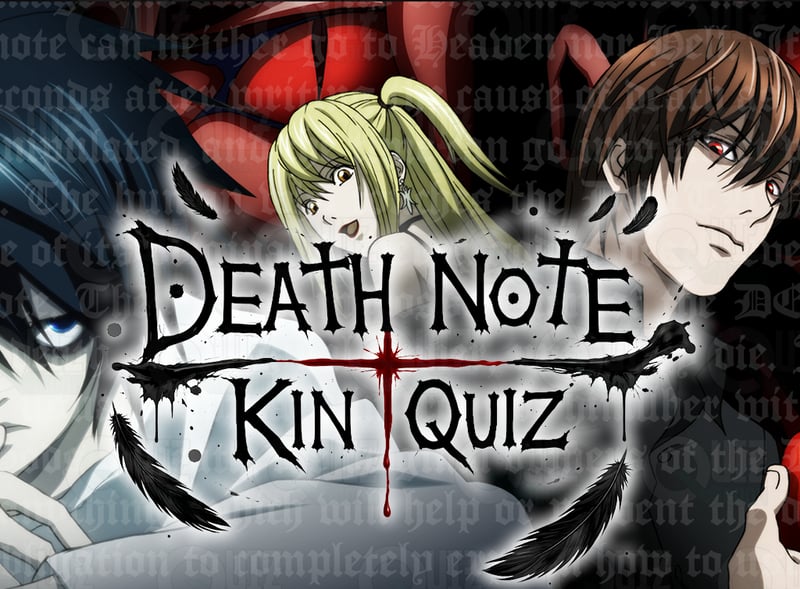 Death Note Kin Quiz
