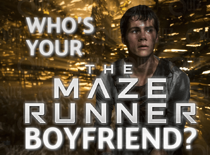 Who’s Your Maze Runner Boyfriend?